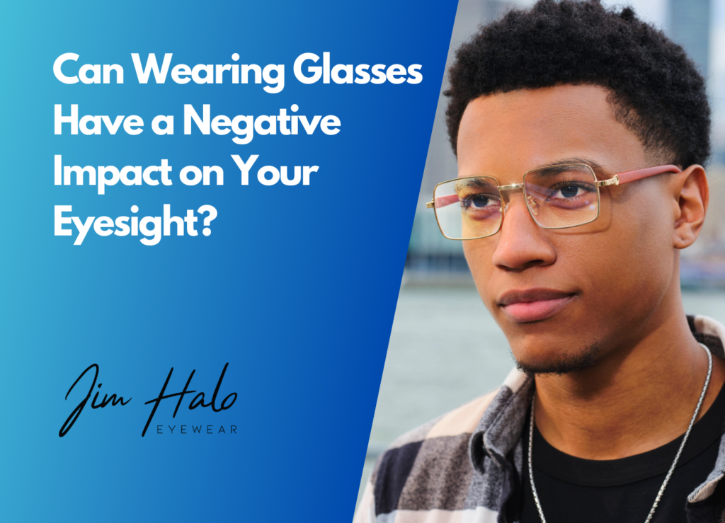 Eyeglass and Your Vision: Debunking Common Myths